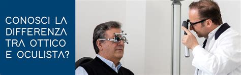 DIFFERENZA TRA OTTICO E OCULISTA Ottica 2M