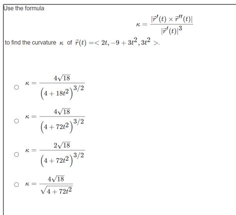 solved use the formula κ r⃗ ′ t ×r⃗ ′′ t r⃗