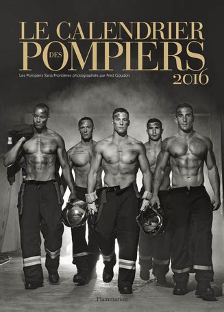 Le Calendrier Des Pompiers 2016 De Fred Goudon Editions Flammarion