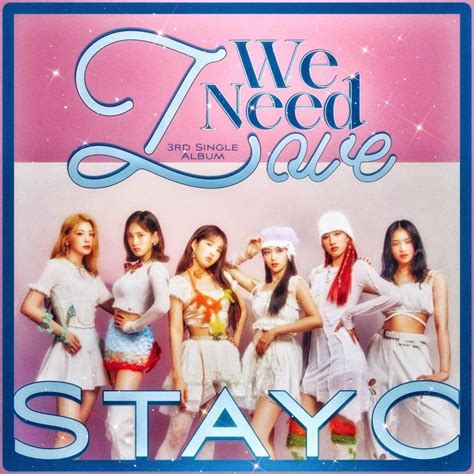 STAYC THE 3RD SINGLE ALBUM We Need Love Beautiful Monster ALBUM COVER