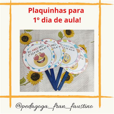 Fran Faustino PLAQUINHAS PARA O PRIMEIRO DIA DE AULA