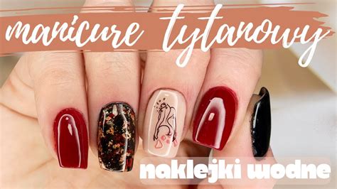 Manicure Tytanowy krok po kroku jak używać naklejek wodnych Marisa