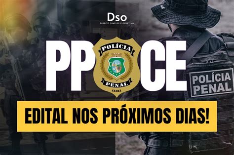 Concurso Pol Cia Penal Ce Pp Ce Edital Publicado Veja