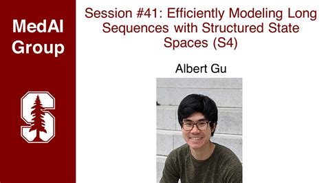 medai 41 efficiently modeling long sequences with structured state spaces albert gu youtube