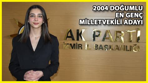 AK Parti nin En Genç Milletvekili Adayı Nisa Gençler için