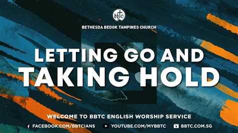 Letting Go And Taking Hold Dr John Andrews BBTC English Service