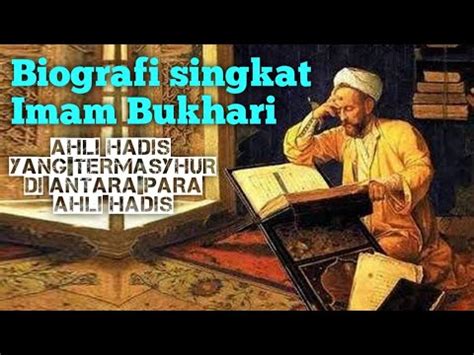 Pemimpin Para Ahli Hadits Imam Bukhari Biografi Singkat Youtube