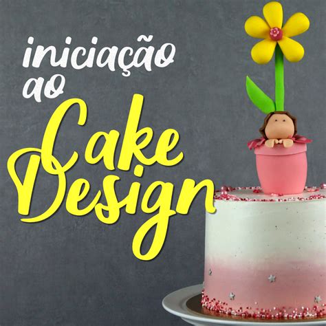 Inicia O Ao Cake Design Escola De Pastelaria Online