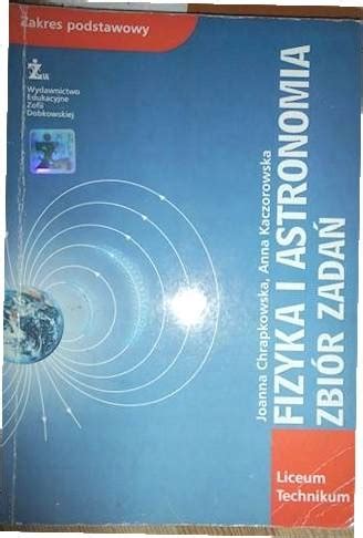 Fizyka I Astronomia Zbi R Zada Anna Kaczorowska