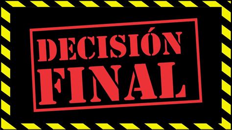 La Decisión Final Sinopsis videos de Ecusaton Aritmon YouTube