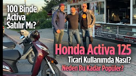 Honda Activa 125 Ticari Kullanımda Nasıl Neden Bu Kadar Popüler