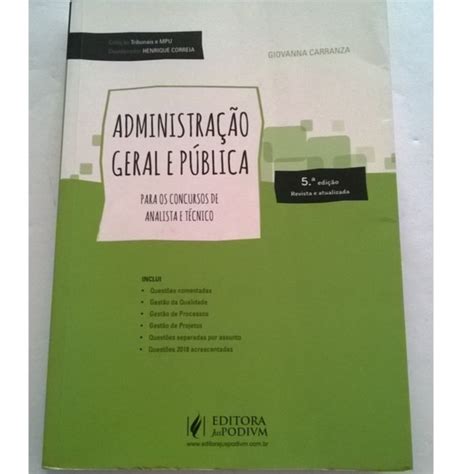 LIVRO ADMINISTRAÇÃO GERALE PÚBLICA PARA CONCURSOS DE ANALISTA E TÉCNICO