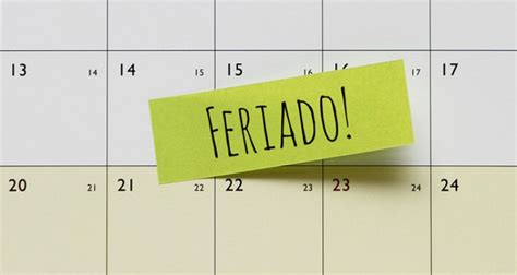 Lista de feriados prolongados em 2023 veja quais serão e já se programe