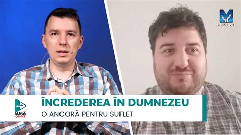 Ncrederea N Dumnezeu Alege Corect Ep Youtube