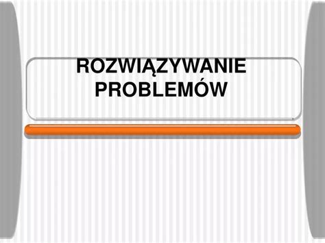 PPT ROZWI Ą ZYWANIE PROBLEMÓW PowerPoint Presentation free download