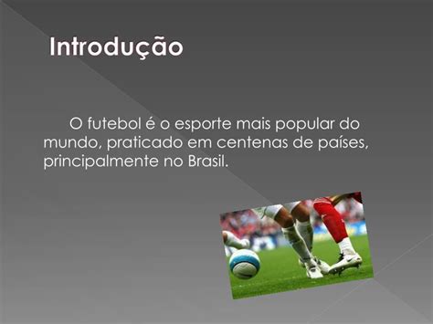 Futebol História Regras e fundamentos ppt carregar