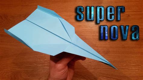 How To Make A Paper Airplane That Flies Feet Supernova Youtube