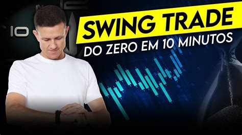 SWING TRADE PASSO A PASSO começando do ZERO POUCO DINHEIRO