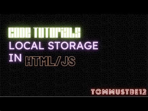 How To Use Localstorage In Html Js Youtube