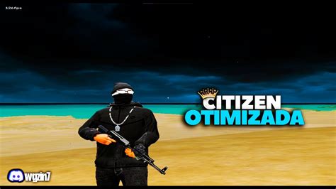 ULTRA LEVE Melhor CITIZEN Para PC FRACO DE 4GB 100FPS GTA RP