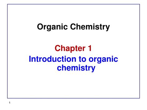 Ppt Organic Chemistry Chapter Introduction To Organic Chemistry