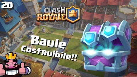 Leggendaria Nel Baule Costruibile Clash Royale 20 YouTube