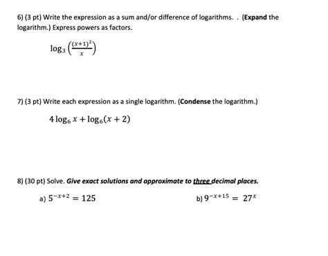solved 6 3 pt write the expression as the sum and or difference of logarithms express