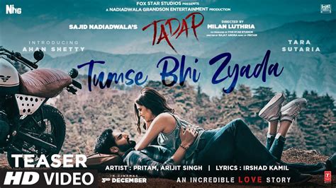 Tumse Bhi Zyada Song Teaser Tadap Ahan Shetty Tara Sutaria