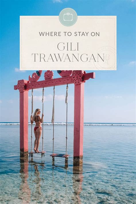 The Ultimate Gili Trawangan Travel Guide The Blonde Abroad Gili