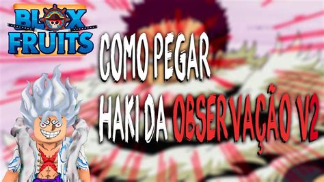 Como Pegar Haki da Observação V2 no Blox Fruits Sem Cortes no Video