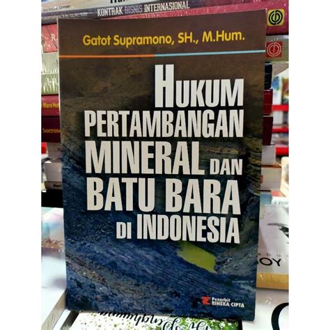 Jual Buku Hukum Hukum Pertambangan Mineral Dan Batu Bara Di Indonesia