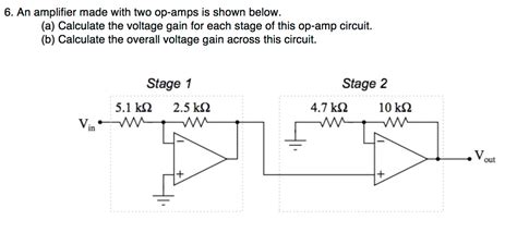 Solved An Amplifier Made With Two Op Amps Is Shown Below Chegg