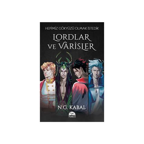 Hepimiz Gökyüzü Olmak İstedik Lordlar ve Varisler Kitabı