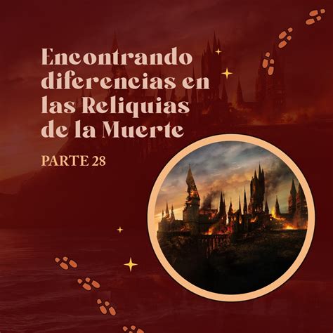 Harry Potter Y Las Reliquias De La Muerte Parte 28 Las Merodeadoras