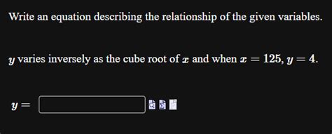 solved write an equation describing the relationship of the given variables y varies inversely