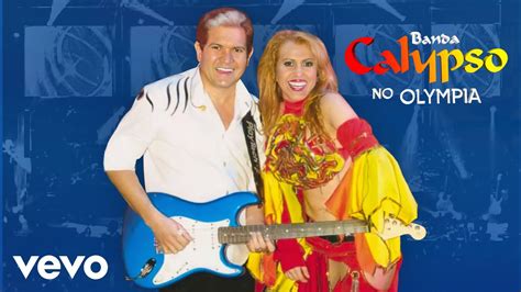 DVD Banda Calypso No Olympia Ao Vivo 2005 Completo YouTube