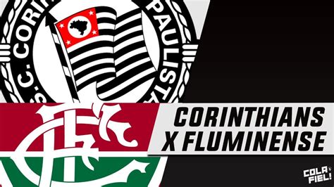 Pré jogo de CORINTHIANS X FLUMINENSE pela semifinal da COPA DO BRASIL