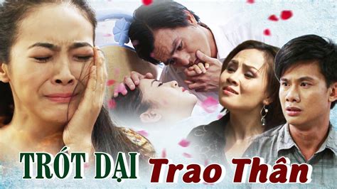 Phim Vi T Nam M I Tr T D I Trao Th N Phim Vi T Nam M I Hay