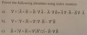 Prove The Following Identities Using Index Notation V Chegg