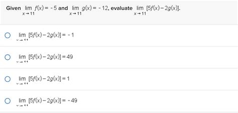 solved iven limx→11f x −5 and limx→11g x −12 evaluate