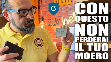 Eufy Security Smarttrack Card Con Questo Tag Non Perderai Mai Pi Il