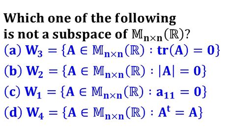 not a subspace of m n×n r vector space bhu 2019 linear algebra trace determinant symmetric