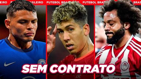 OLHA 11 JOGADORES FAMOSOS QUE ESTÃO EM FIM DE CONTRATO E PODEM VOLTAR