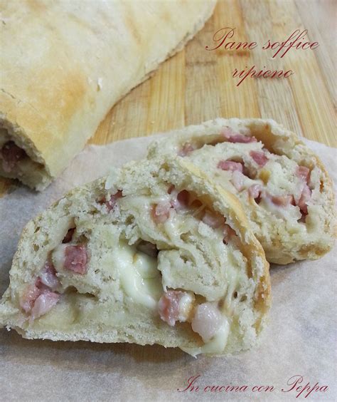Pane Ripieno Sofficissimo Bimby Tm31 In Cucina Con Peppa