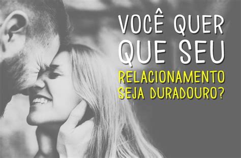 Dois Segredos Para Um Relacionamento Est Vel Forte E Duradouro Me