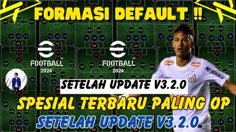 FORMASI DEFAULT SPESIAL TERBARU PALING OP SETELAH UPDATE V320