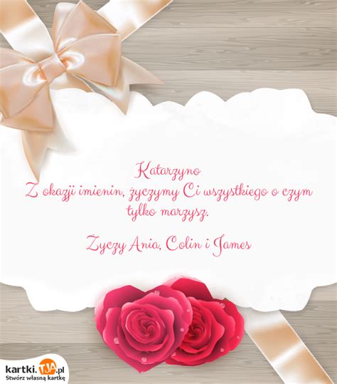 Z okazji imienin życzymy Ci wszystkiego o czym tylko marzysz Darmowe