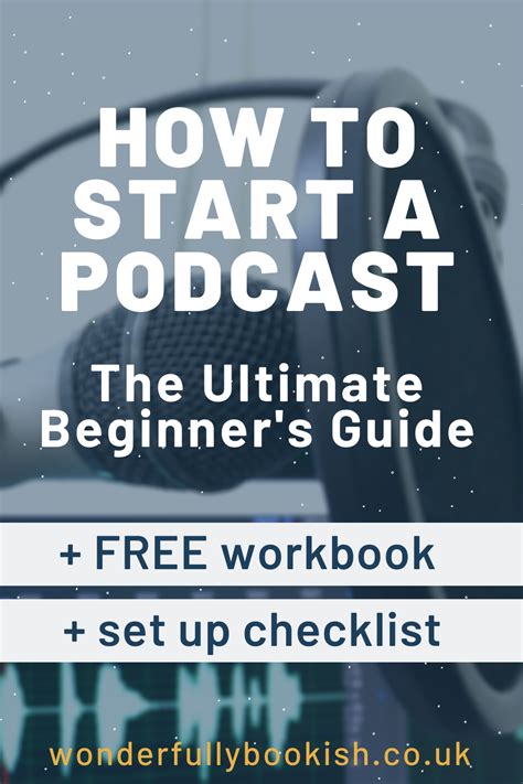 How To Start A Podcast The Ultimate Beginners Guide Free Workbook