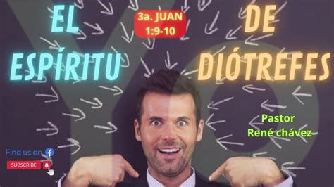 EL ESPÍRITU DE DIÓTREFES 3a JUAN 1 9 10 YouTube