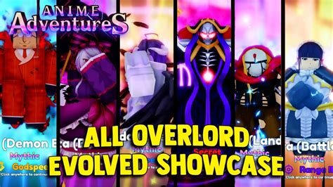 All New Overlord Evolved Showcase In Anime Adventures Youtube